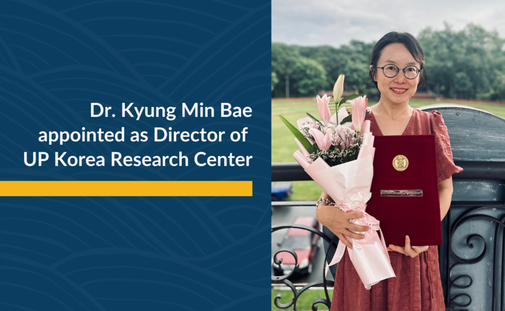 Dr. Kyung Min Bae appointed as Director of UP Korea Research Center ...