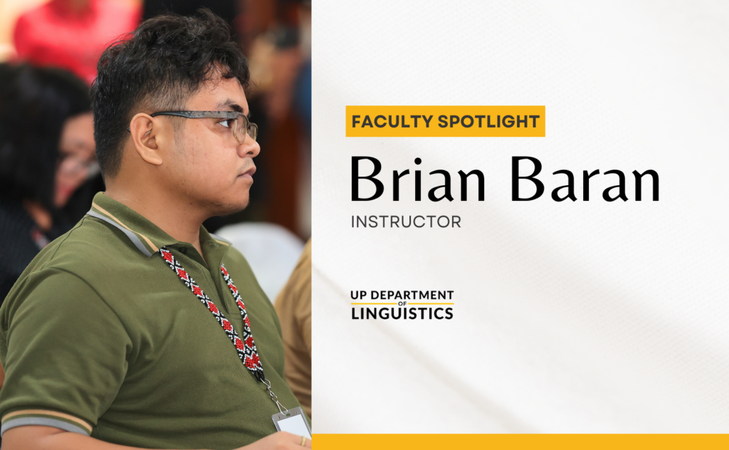 Faculty Spotlight: Brian Baran - Department of Linguistics - UP Diliman