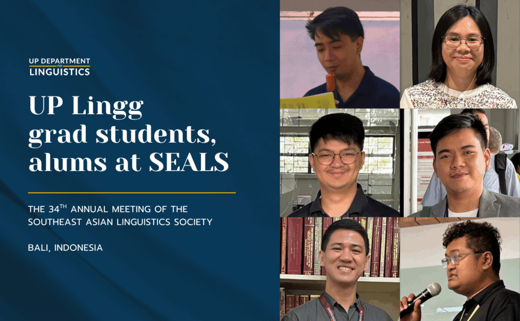 UP Lingg grad students, alums at SEALS - Department of Linguistics - UP Diliman